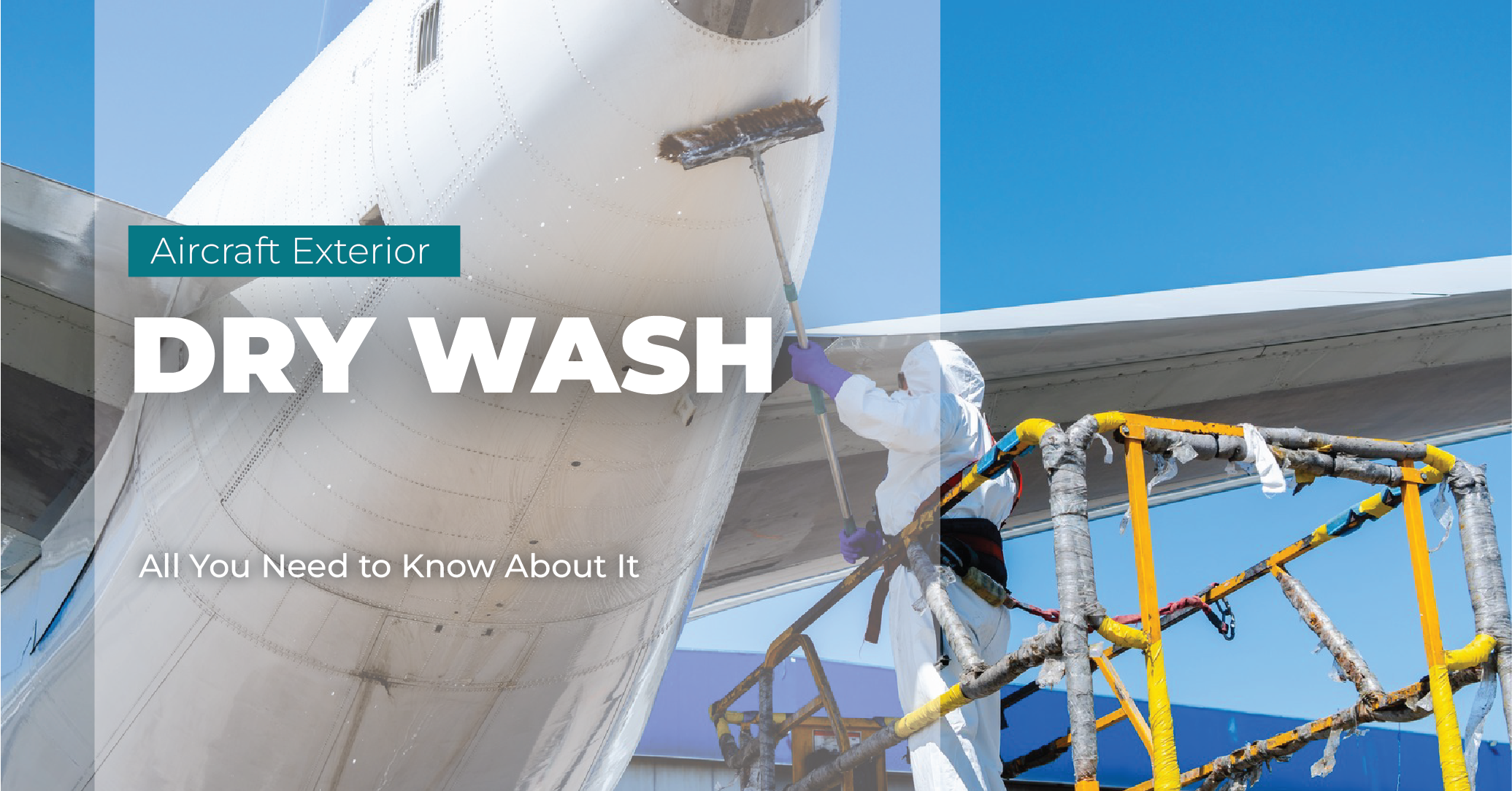 Aircraft Exterior Dry Wash: All You Need to Know About It | ORAPI Asia