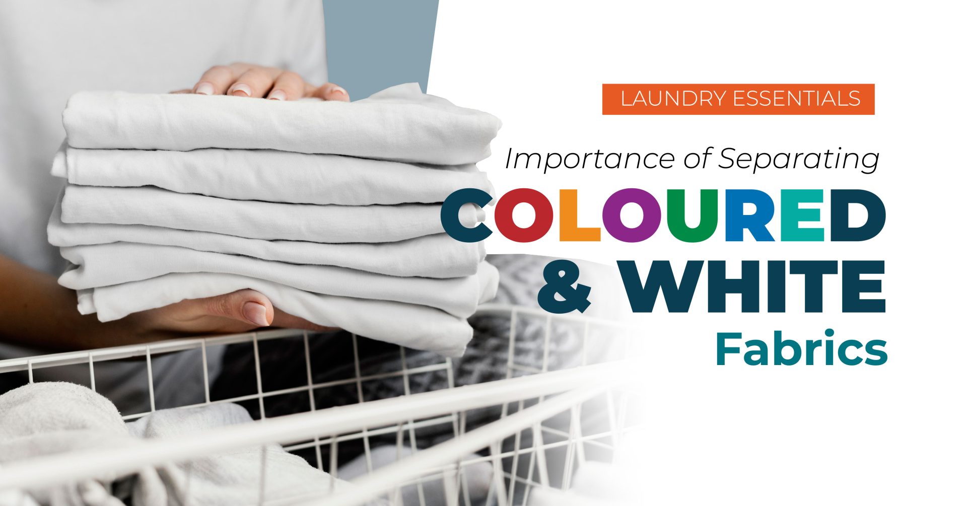 Importance of Separating Coloured and White Fabrics | ORAPI Asia