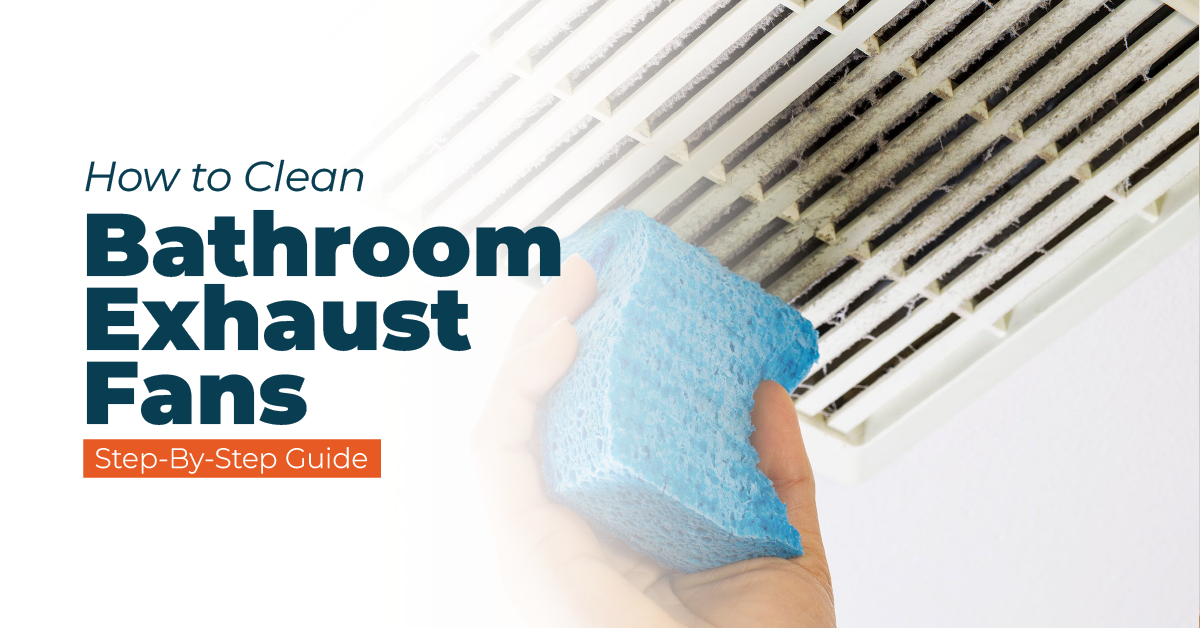 How to Clean Bathroom Exhaust Fans | ORAPI Asia