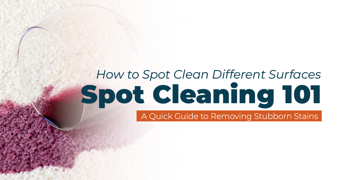 Spot Cleaning 101: How to Spot Clean Different Surfaces | ORAPI Asia